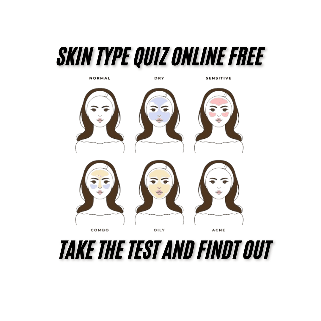 Skin Type Quiz Online Free : Take the Test and Find Out